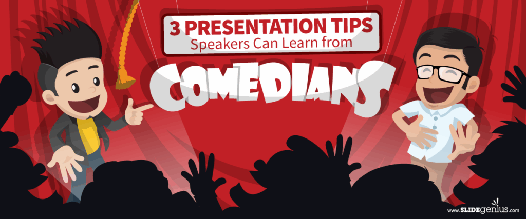 3 Presentation Tips Speakers Can Learn from Comedians | SlideGenius